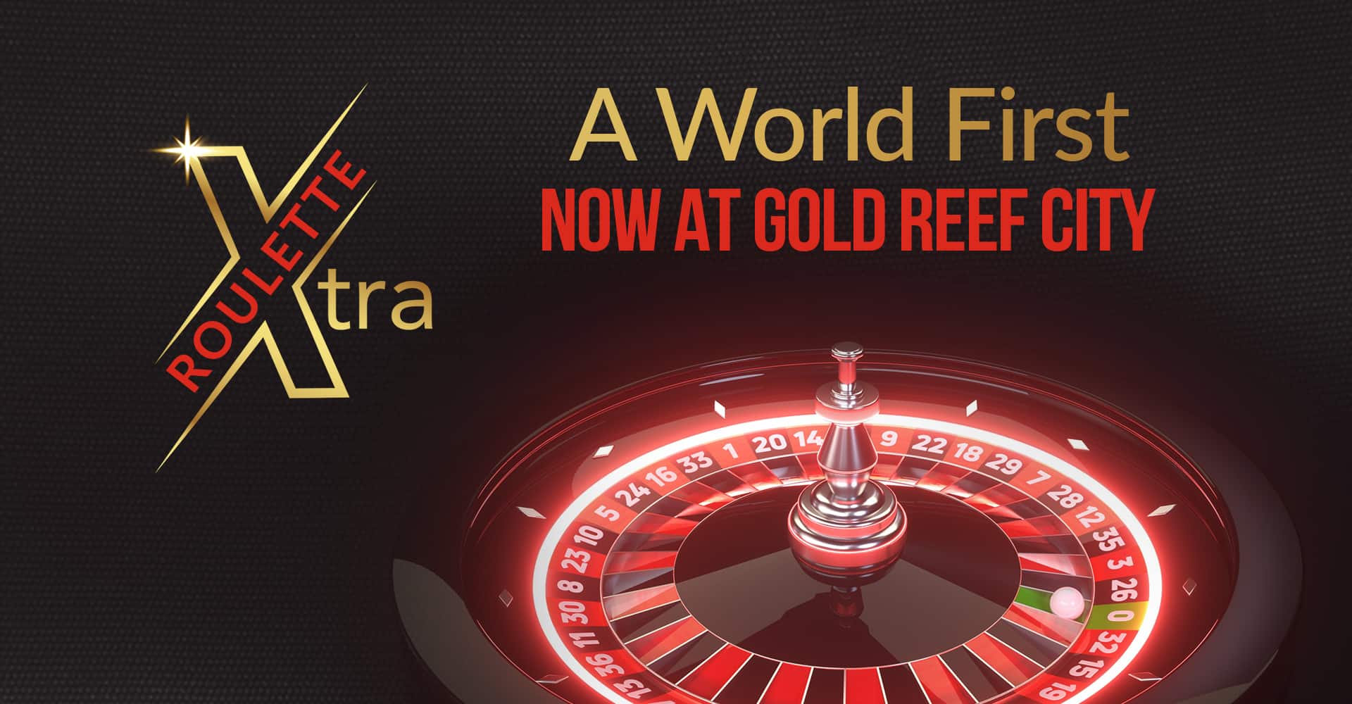 Roulette Xtra now at Gold Reef City - Gold Reef City