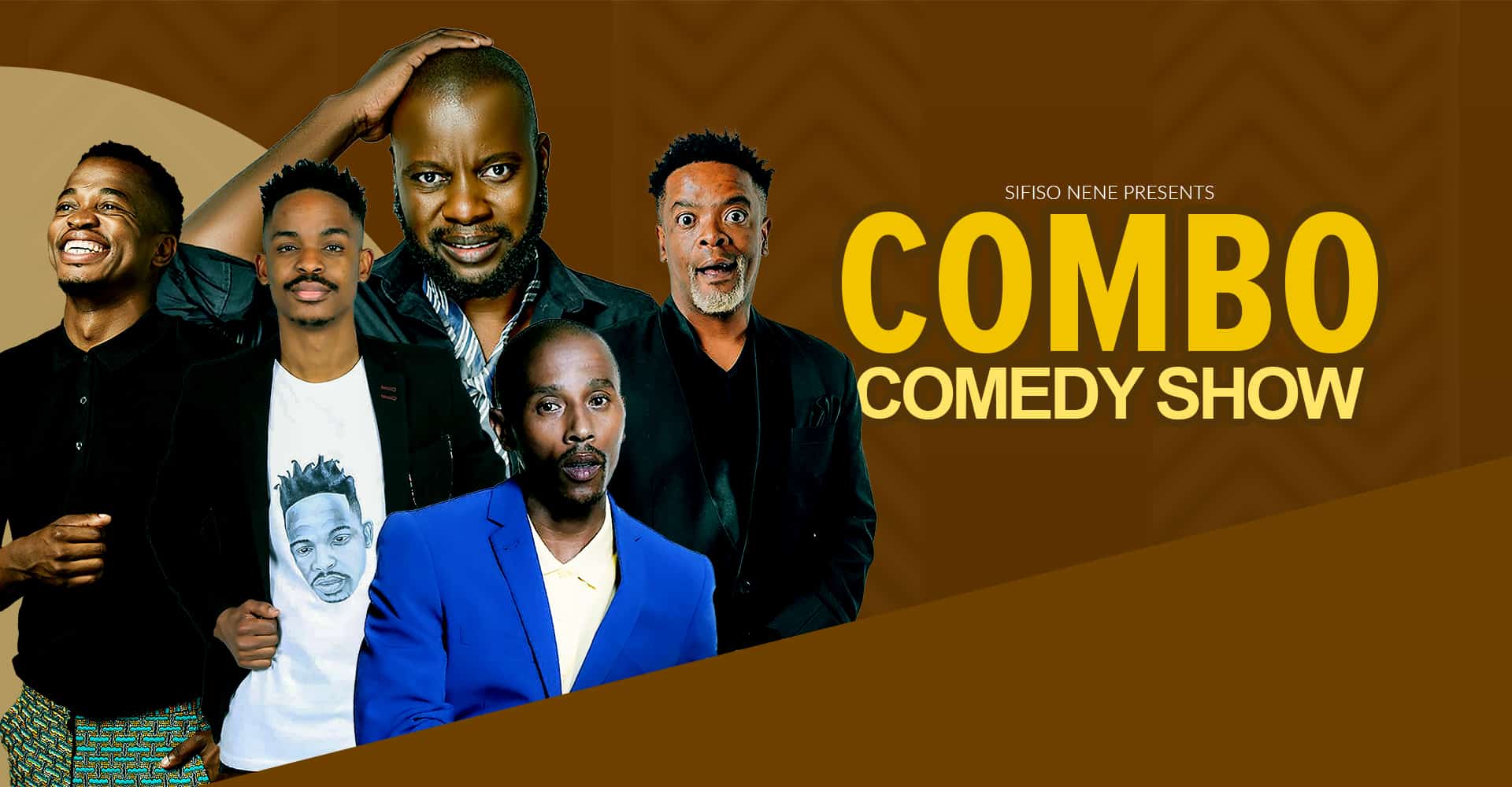 Sifiso Nene Presents - Combo Comedy Show - Gold Reef City